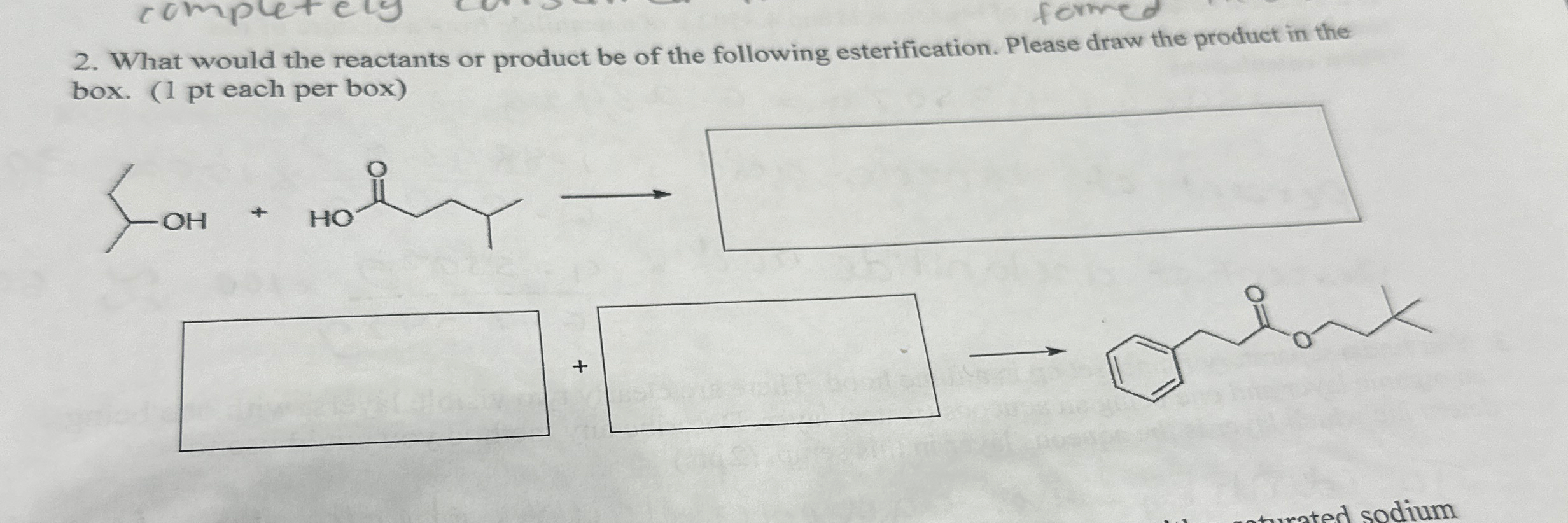 Solved What would the reactants or product be of the | Chegg.com