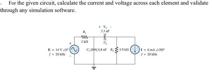Solved For the given circuit, calculate the current and | Chegg.com