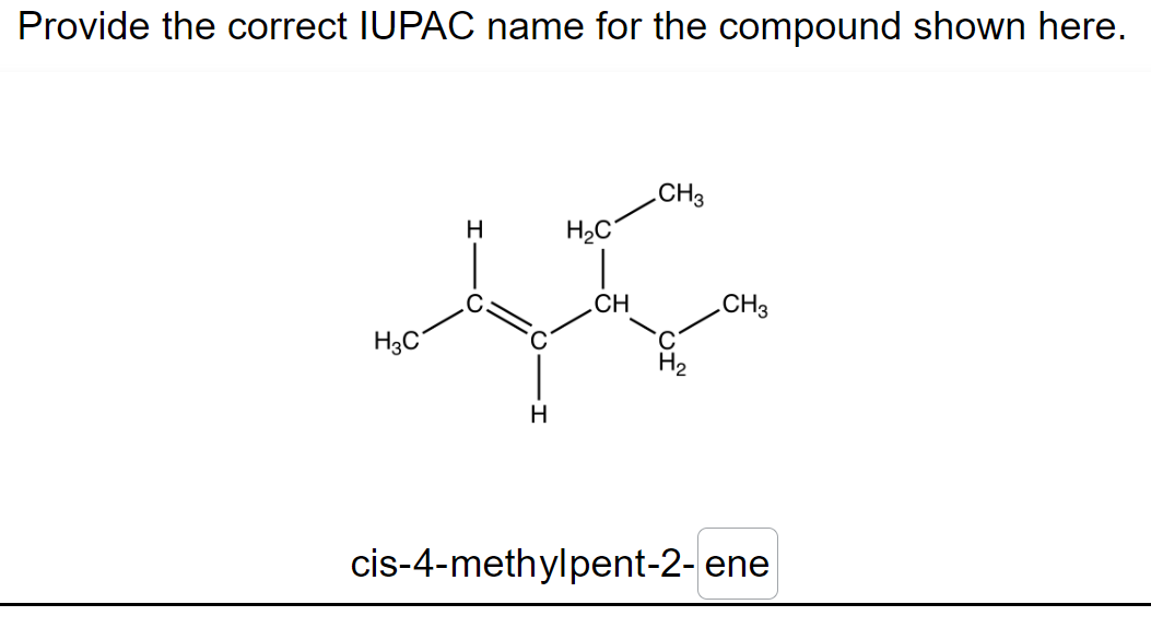 Solved Provide the correct IUPAC name for the compound shown | Chegg.com