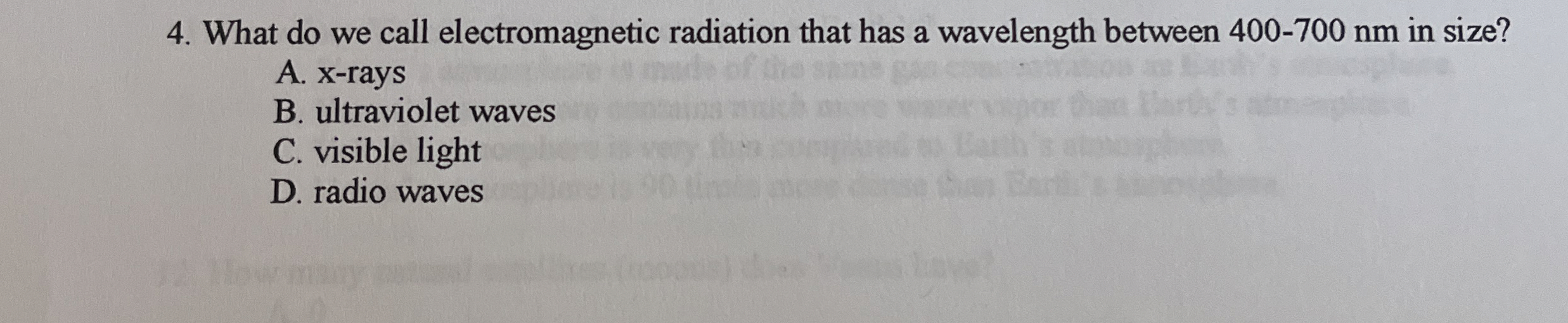 Solved What do we call electromagnetic radiation that has a | Chegg.com
