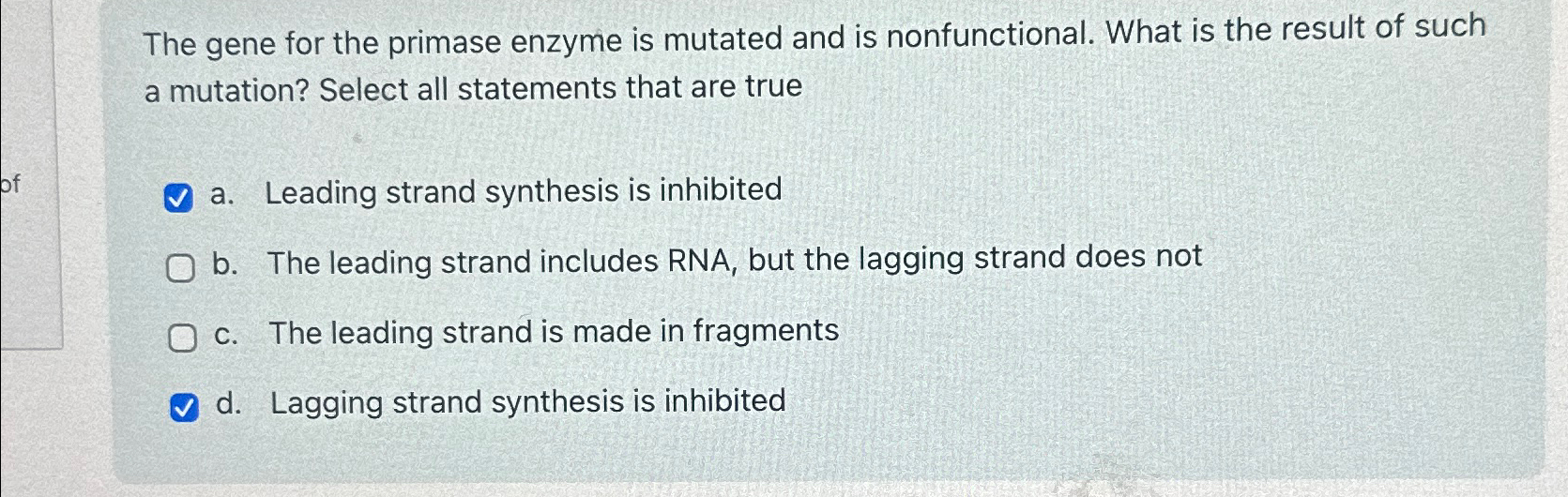 Solved The gene for the primase enzyme is mutated and is | Chegg.com