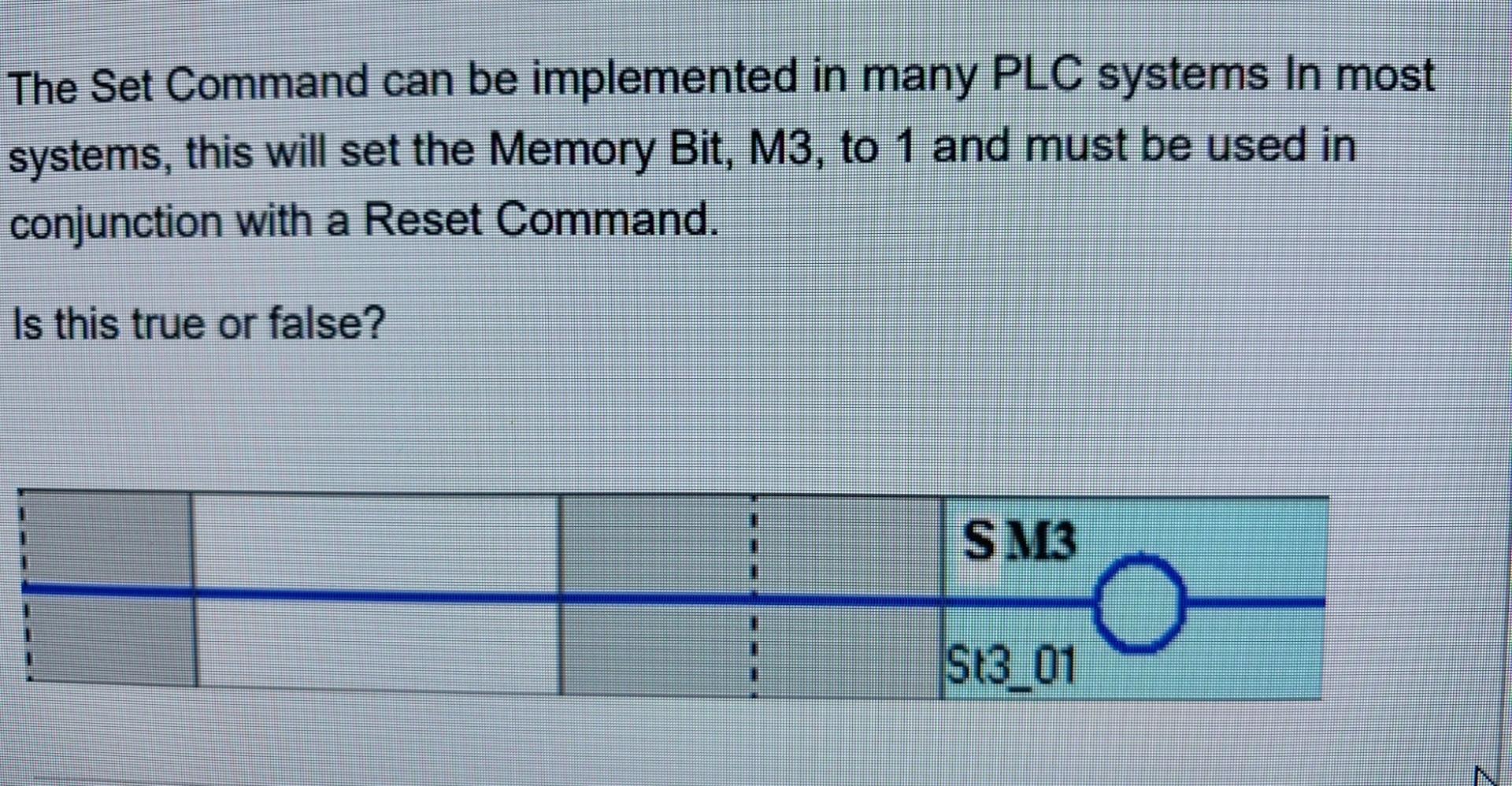 Solved The Set Command can be implemented in many PLC | Chegg.com