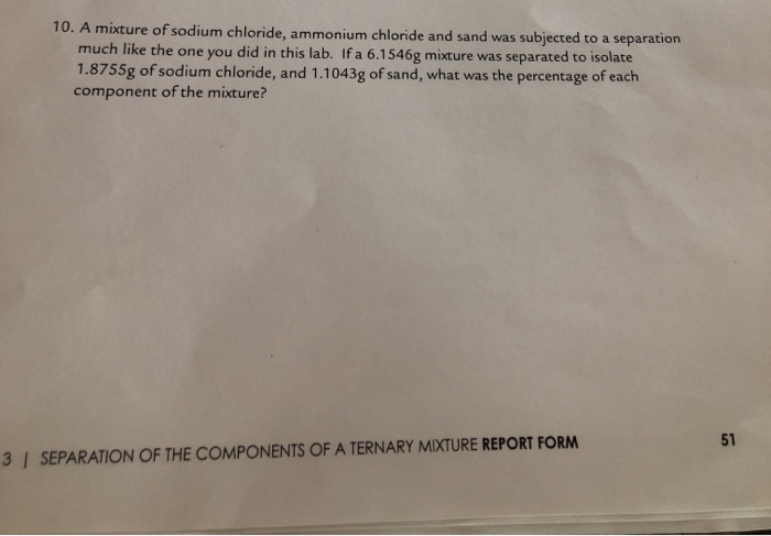 Solved 10. A mixture of sodium chloride, ammonium chloride | Chegg.com