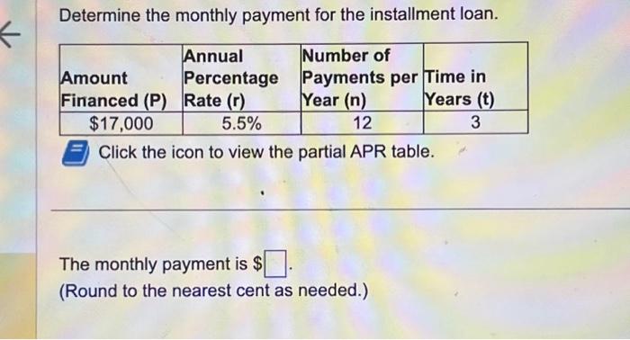 Solved ← Determine the monthly payment for the installment | Chegg.com