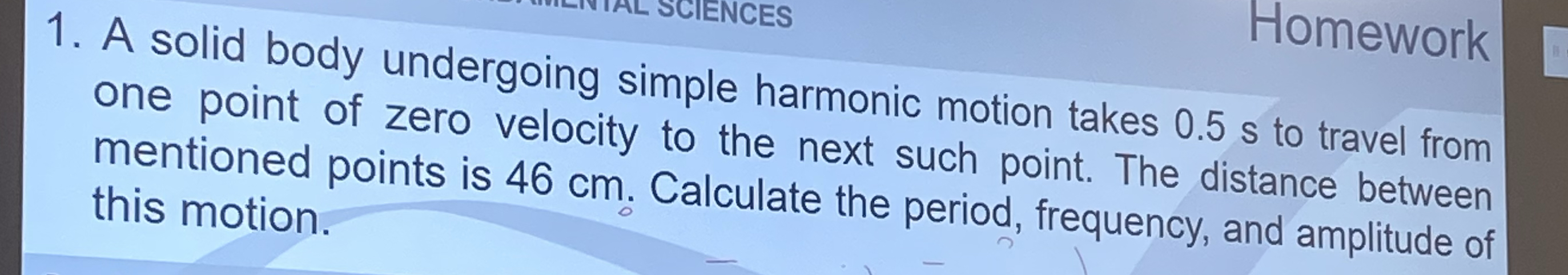 Solved A solid body undergoing simple harmonic motion takes | Chegg.com