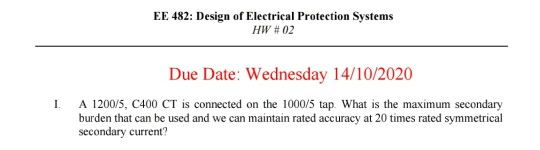 Solved EE 482: Design of Electrical Protection Systems HW | Chegg.com
