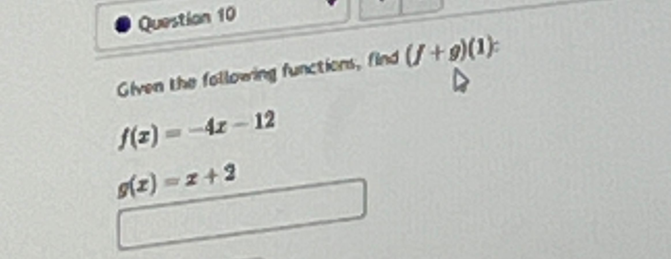 Solved Quertion 10Given the followides functions, find | Chegg.com