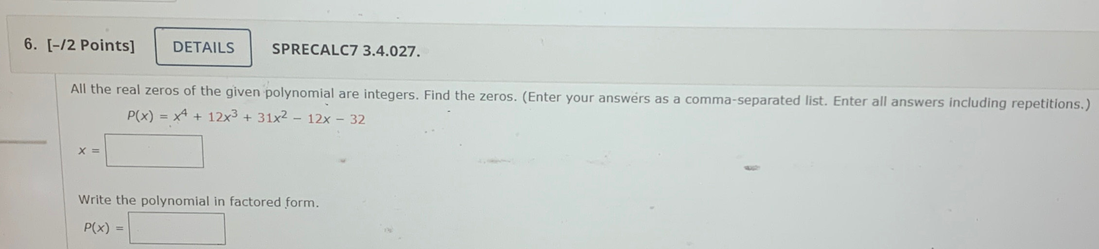 Solved Points]SPRECALC7 3.4.027.All the real zeros of the | Chegg.com