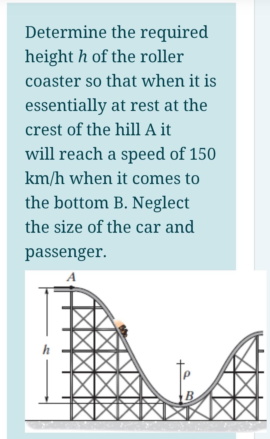Solved Determine the required height h of the roller coaster | Chegg.com