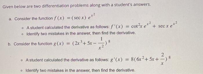Solved Given below are two differentiation problems along | Chegg.com