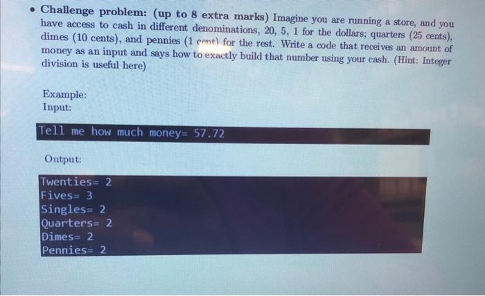 Solved Challenge problem: (up to 8 extra marks) Imagine you | Chegg.com