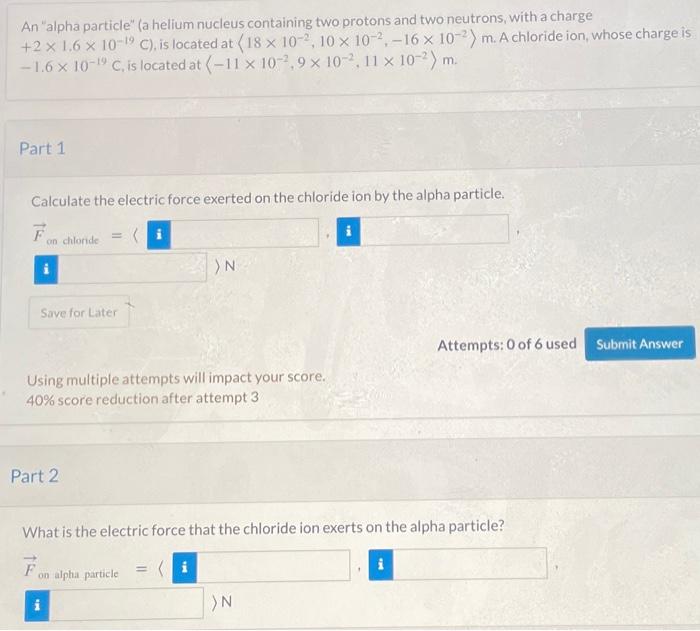 Solved An "alpha particle" (a helium nucleus containing two | Chegg.com