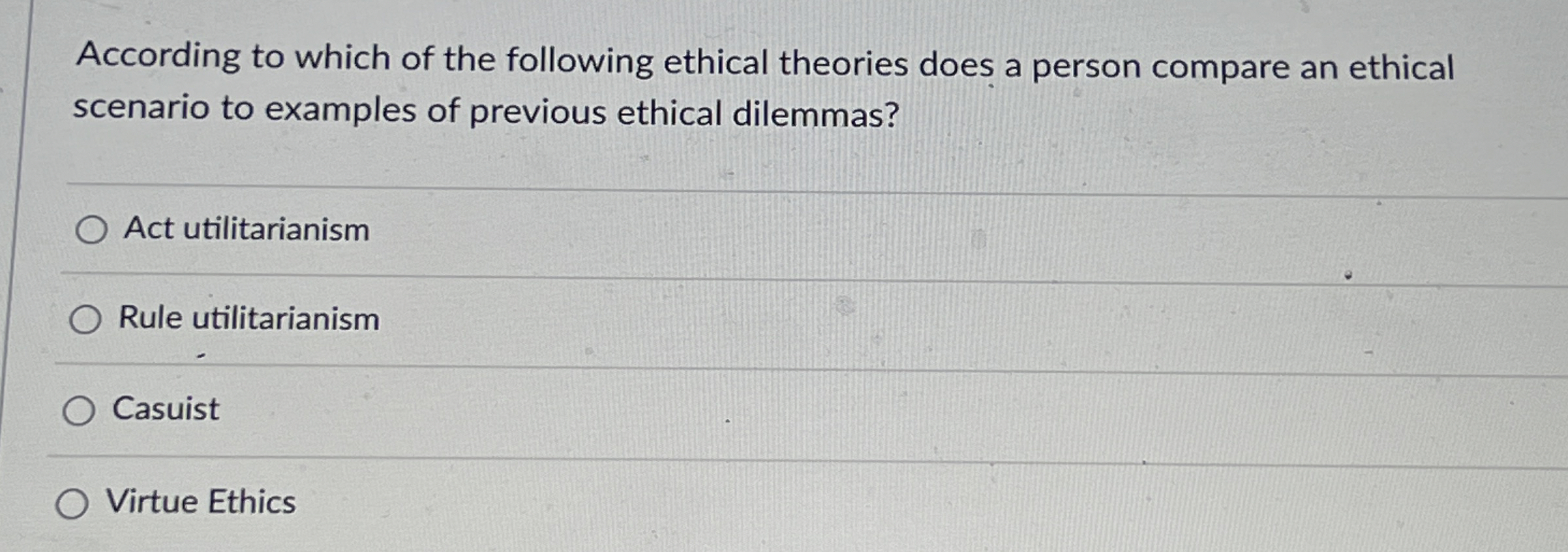 Solved According to which of the following ethical theories | Chegg.com