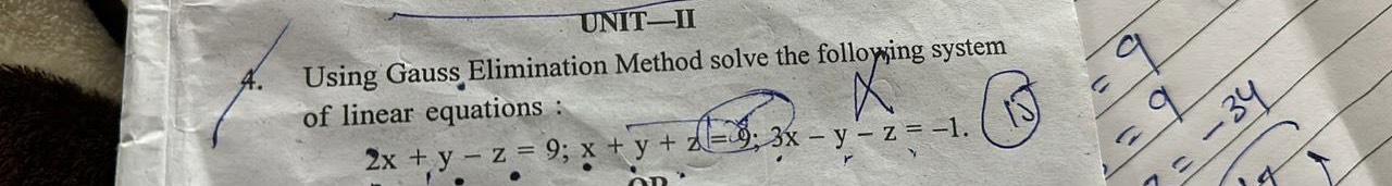 Solved Using Gauss, Elimination Method solve the folloysing | Chegg.com