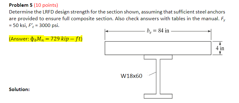 Solved Problem 5 (10 points)Determine the LRFD design | Chegg.com Solved Problem 5 (10 points)Determine the LRFD design | Chegg.com