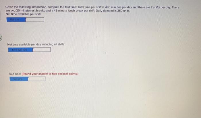 Solved Given the following information, compute the takt | Chegg.com