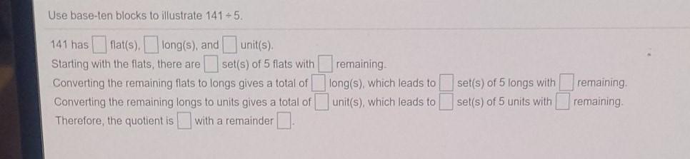 Solved Use base-len blocks to illustrate 141 -5. 141 has | Chegg.com