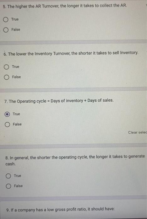 Solved 5. The higher the AR Turnover, the longer it takes to | Chegg.com