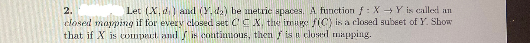 Solved Let (x,d1) ﻿and (Y,d2) ﻿be metrie spaces. A function | Chegg.com