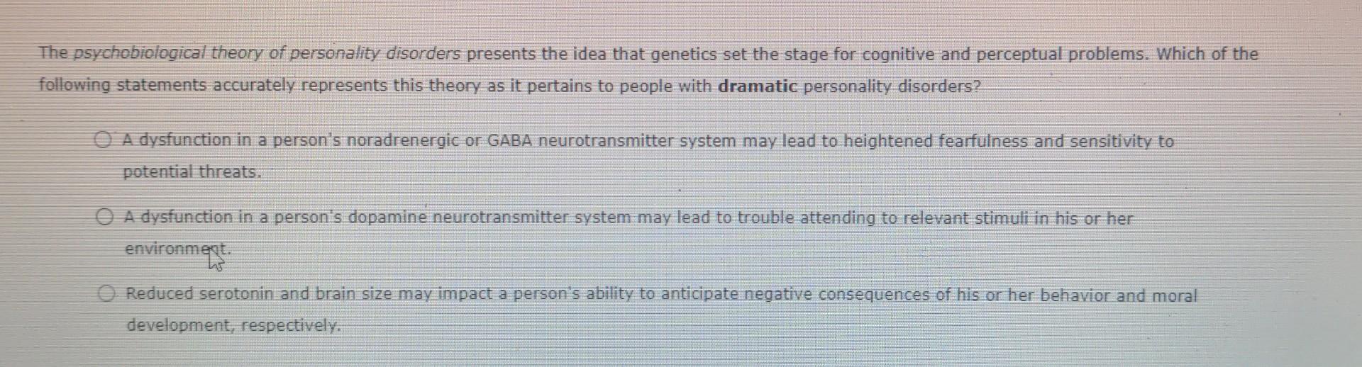 Solved The psychobiological theory of personality disorders | Chegg.com
