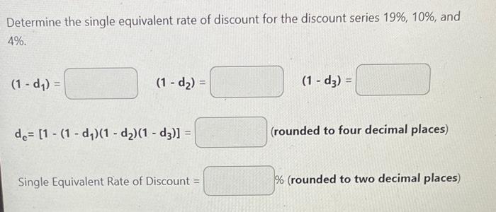 Solved Determine the single equivalent rate of discount for | Chegg.com