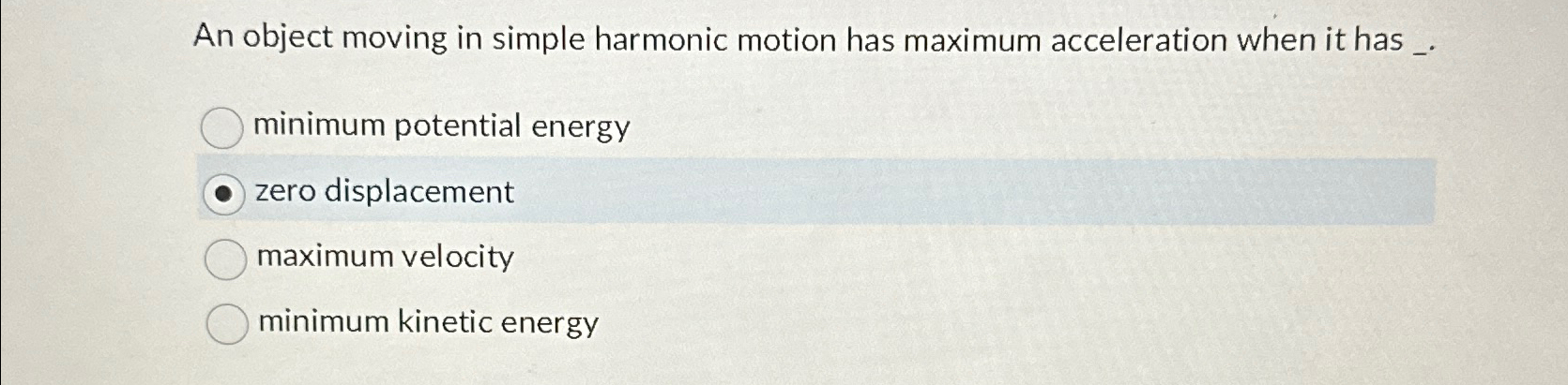 Solved An object moving in simple harmonic motion has | Chegg.com