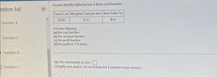 Solved Assume that the following has a linear cost function | Chegg.com