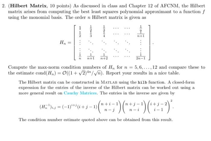 2. (Hilbert Matrix, 10 points) As discussed in class | Chegg.com