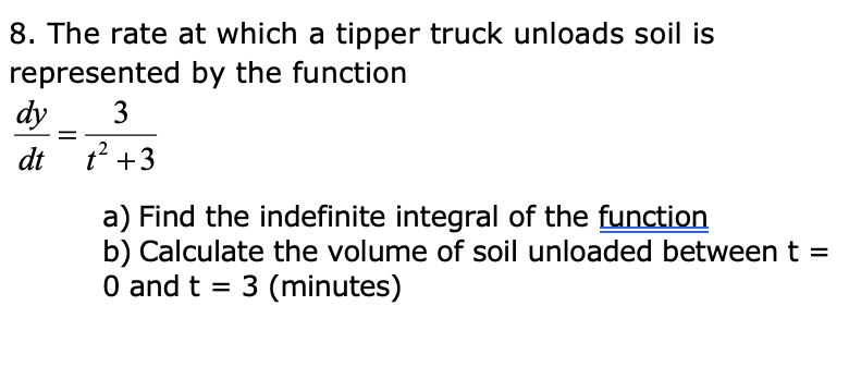 Solved The rate at which a tipper truck unloads soil | Chegg.com