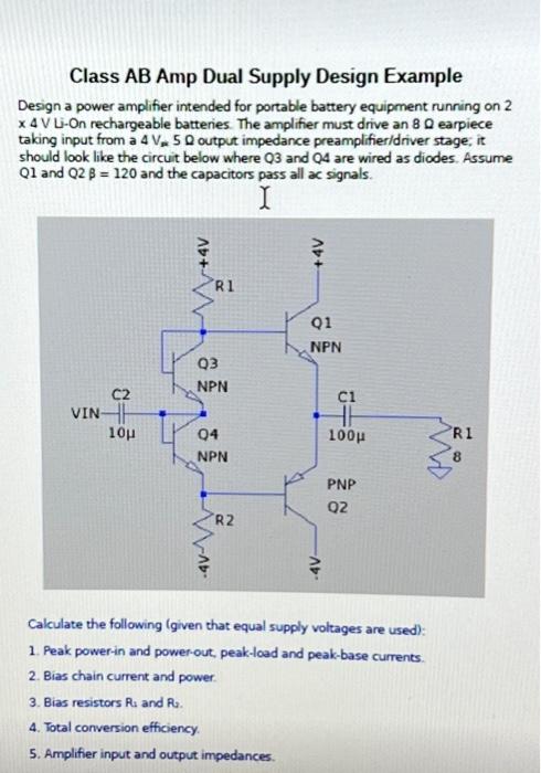 Solved Class AB Amp Dual Supply Design Example Design a | Chegg.com