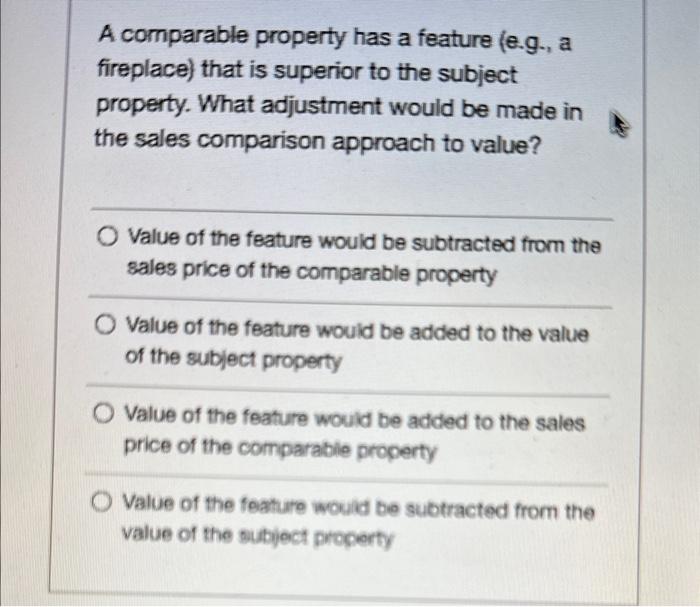 Solved A comparable property has a feature (e.g., a | Chegg.com