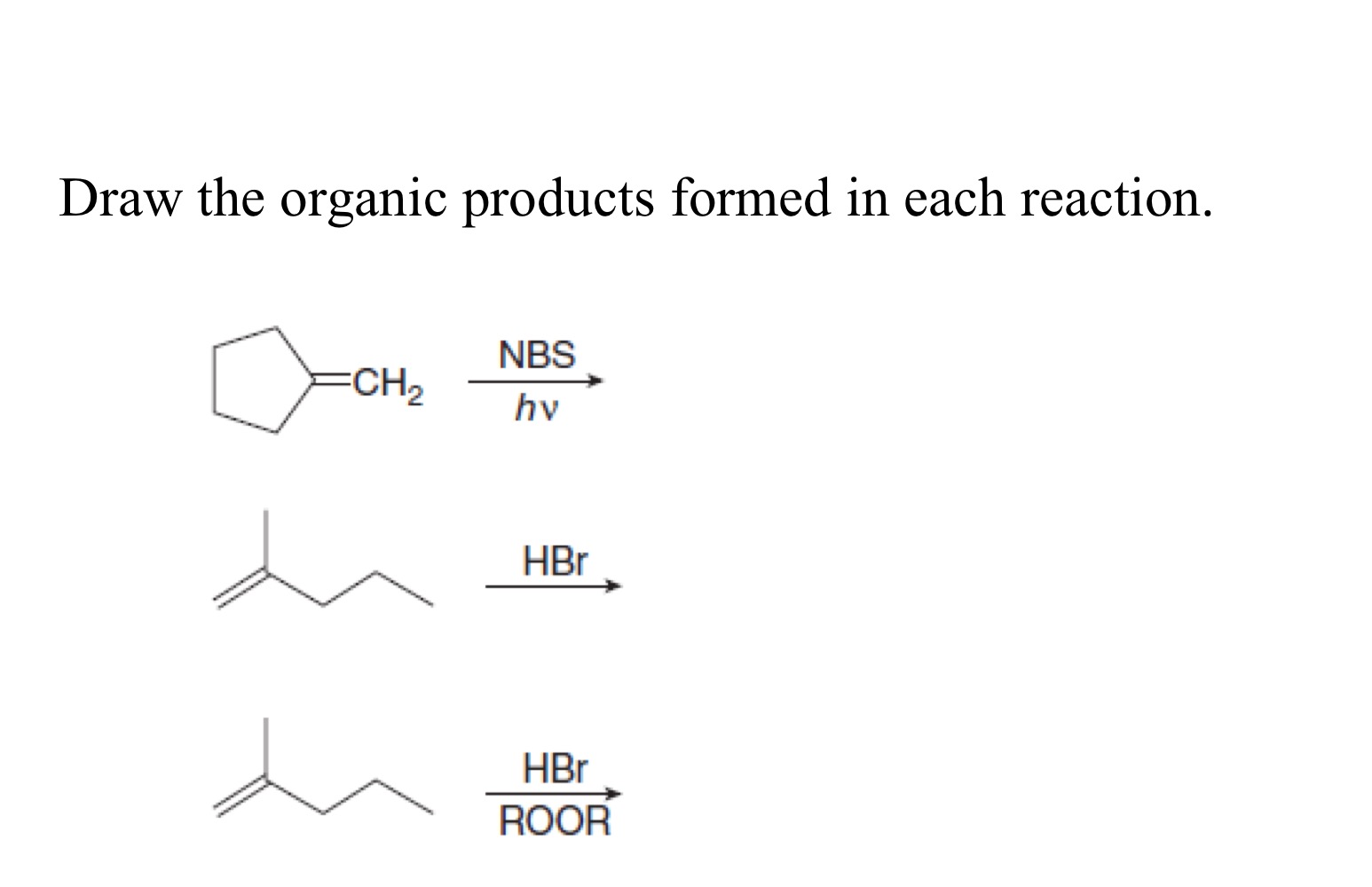Solved Draw the organic products formed in each reaction. | Chegg.com