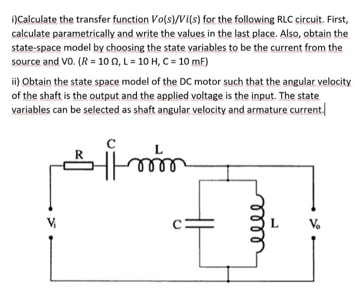 Solved i)Calculate the transfer function 𝑉𝑜(𝑠)/𝑉𝑖(𝑠) | Chegg.com