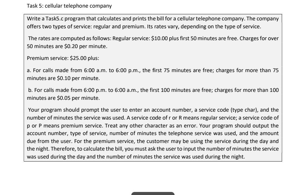 Solved Task 5: cellular telephone company Write a Task5.c | Chegg.com