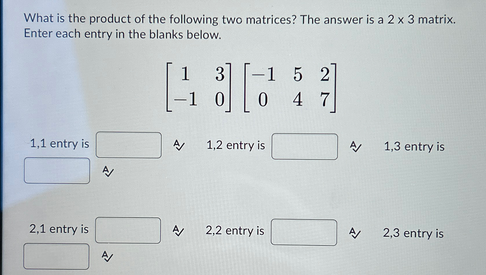 Solved What is the product of the following two matrices? | Chegg.com