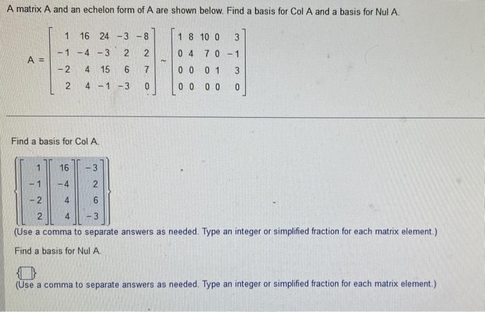 Solved A matrix A and an echelon form of A are shown below. | Chegg.com