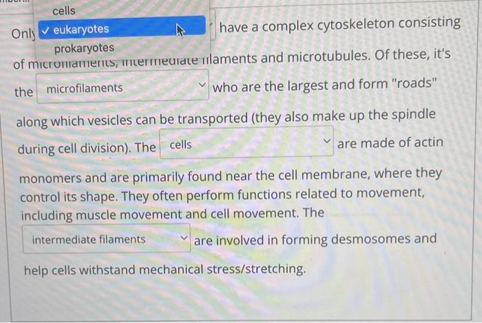 Solved Only have a complex cytoskeleton consisting of | Chegg.com
