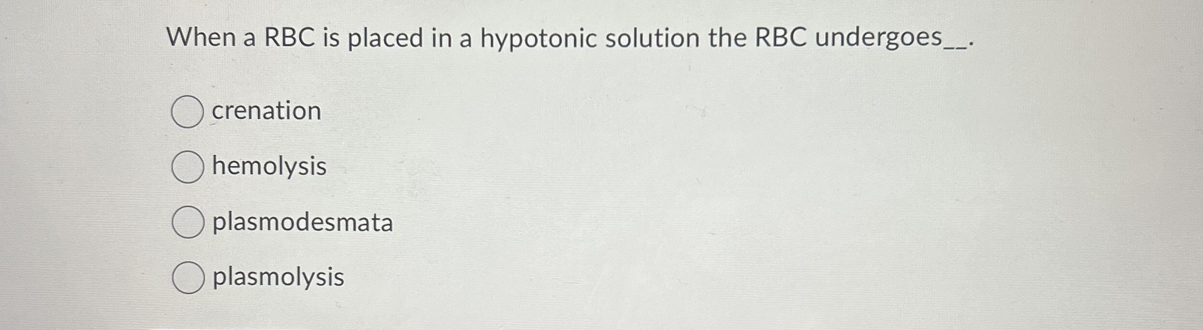 Solved When a RBC is placed in a hypotonic solution the RBC | Chegg.com