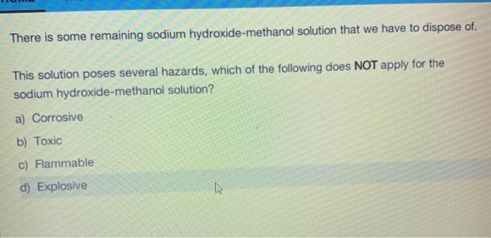 Solved There is some remaining sodium hydroxide-methanol | Chegg.com
