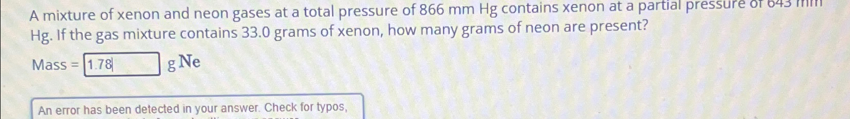 Solved A mixture of xenon and neon gases at a total pressure | Chegg.com