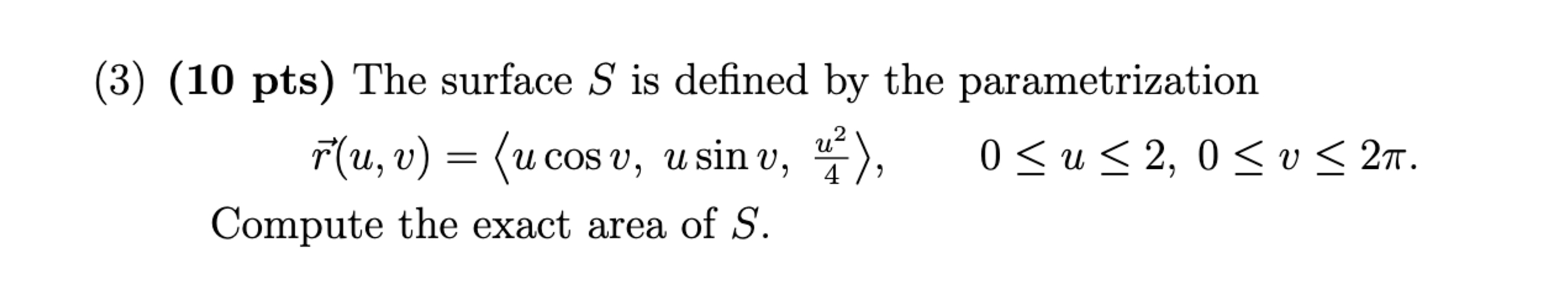 Solved (3) (10 pts) ﻿The surface S is ﻿defined by ﻿the | Chegg.com