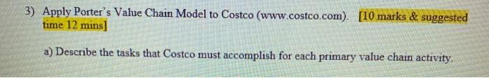 Solved 3) Apply Porter's Value Chain Model to Costco | Chegg.com
