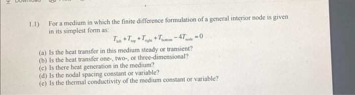 Solved 1) For a medium in which the finite difference | Chegg.com