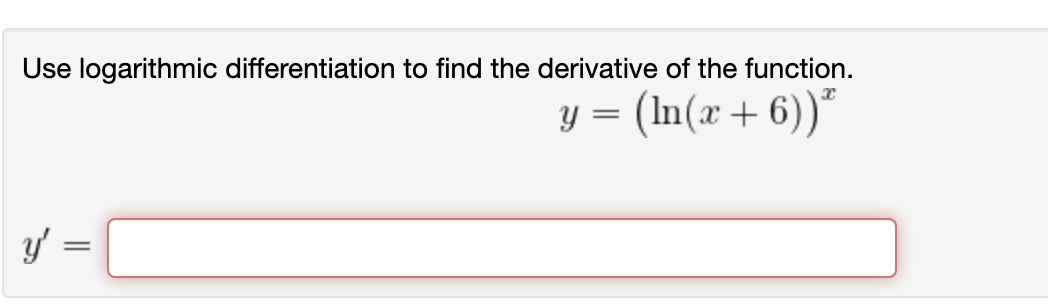 Solved Use logarithmic differentiation to find the | Chegg.com