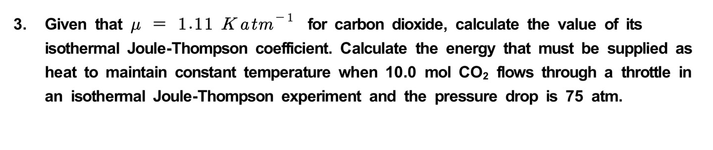 Solved Given that μ=1.11Katm-1 ﻿for carbon dioxide, | Chegg.com