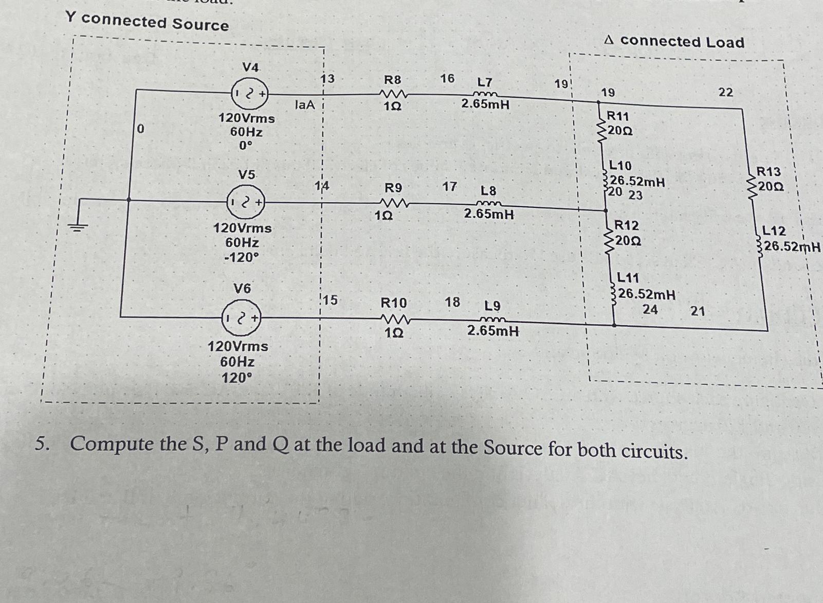 Solved Y connected SourceΔ ﻿connected Load5. ﻿Compute the S, | Chegg.com