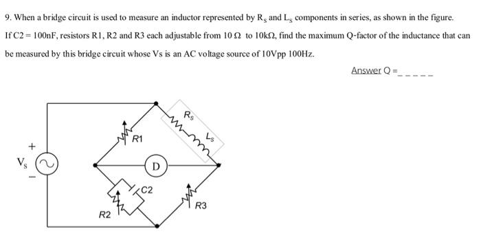 Solved 9. When a bridge circuit is used to measure an | Chegg.com