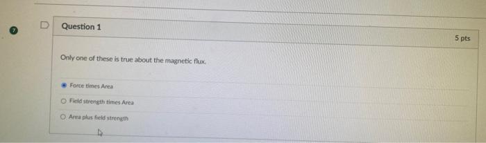 Solved 5pts Only one of these is true about the magnetic | Chegg.com