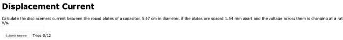 Displacement Current Calculate the displacement | Chegg.com