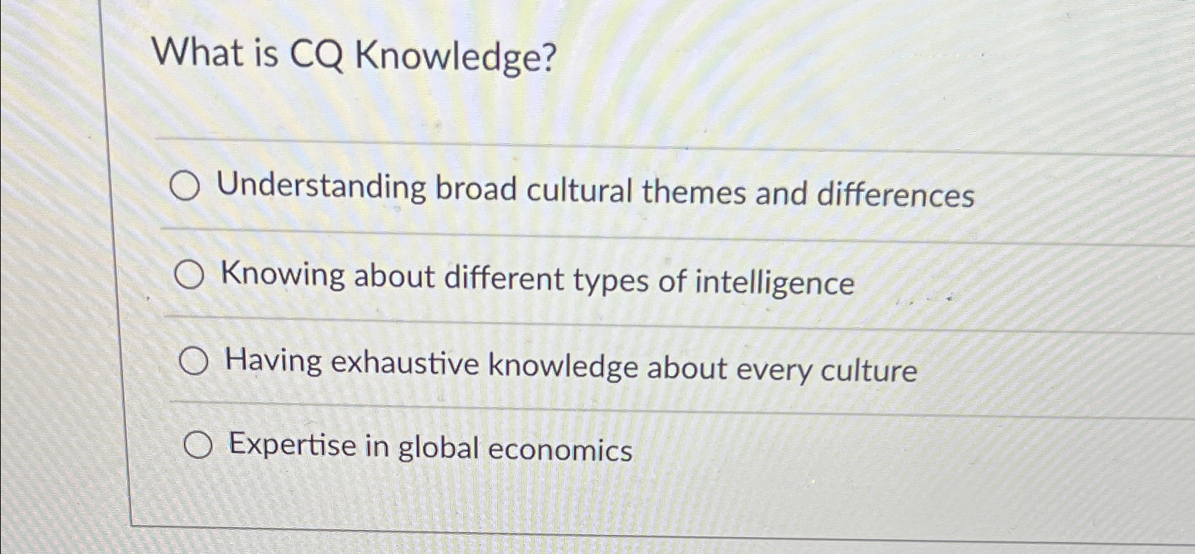 Solved What is CQ Knowledge?Understanding broad cultural | Chegg.com